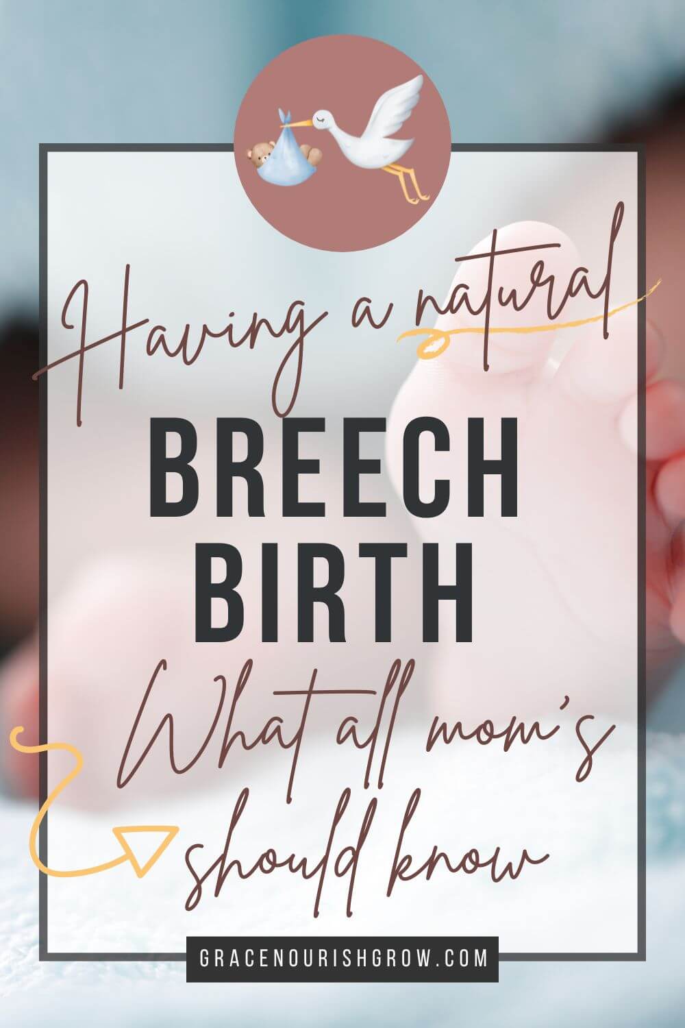 Breech Birth: How Common Is It and What Every Mama Should Know - Grace ...