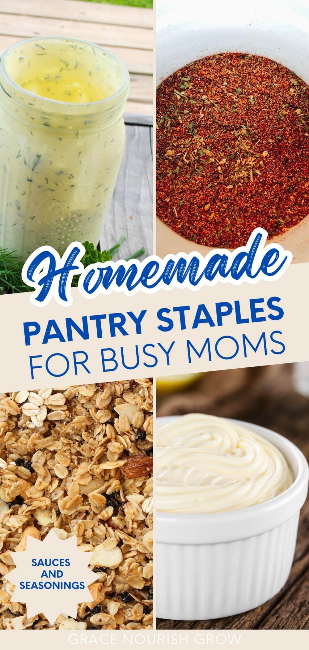 From-Scratch Pantry Staples You Can Make at Home - Grace Nourish Grow